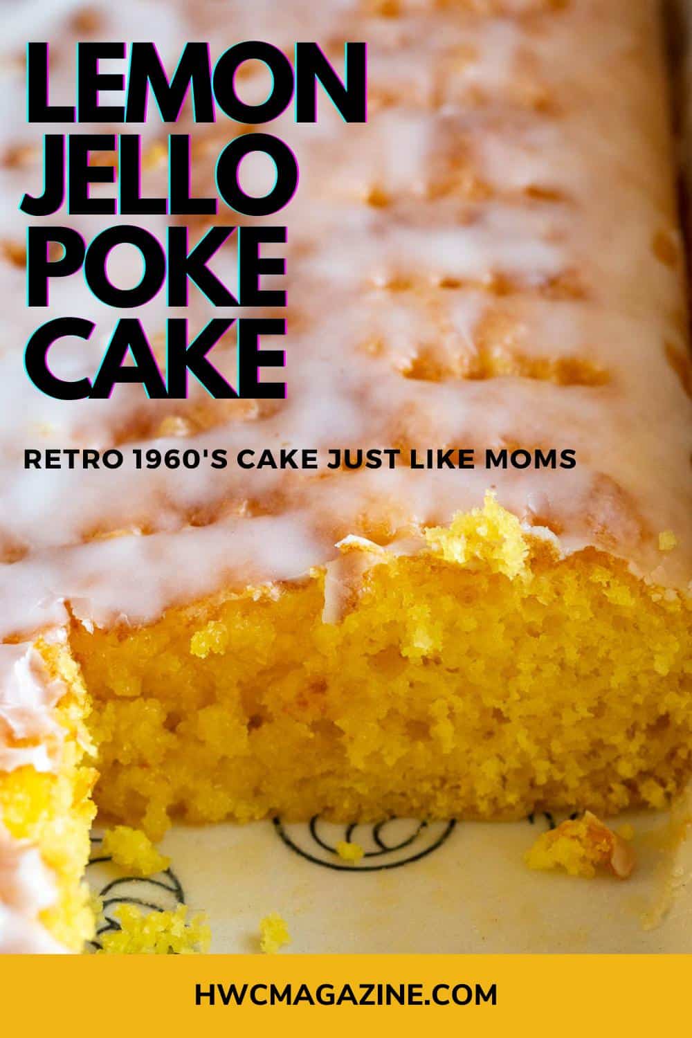 Lemon Poke Cake (Cake Mix with Jello) - Healthy World Cuisine