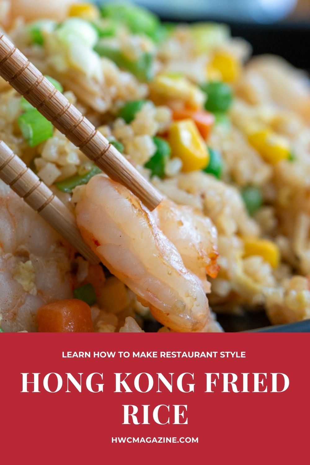 Hong Kong Fried Rice [Restaurant Style + VIDEO] - Healthy World Cuisine