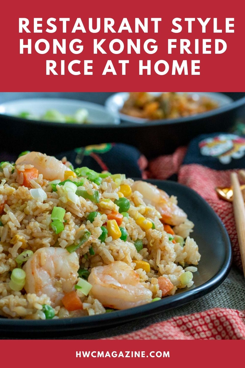 Hong Kong Fried Rice [Restaurant Style + VIDEO] - Healthy World Cuisine