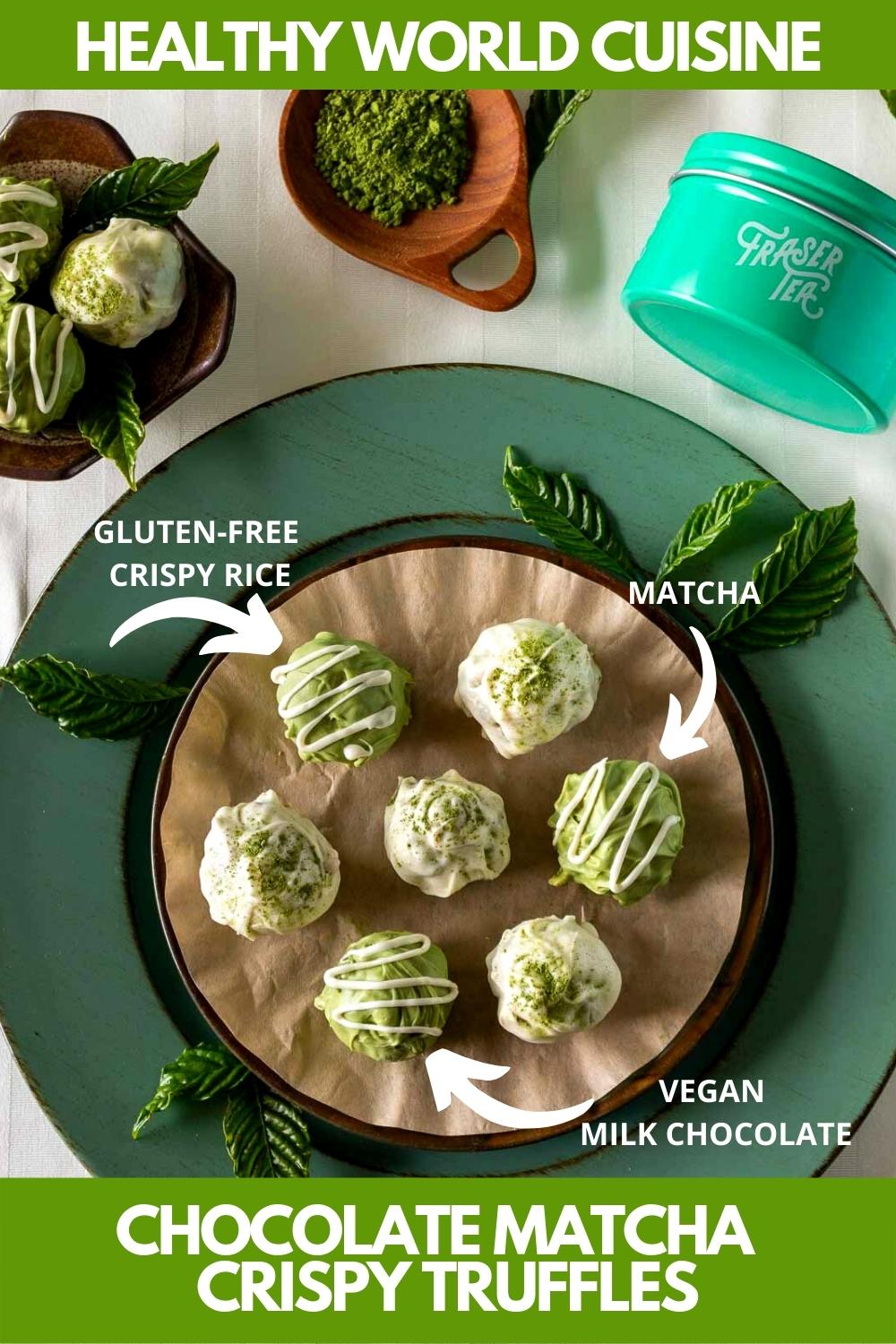 Chocolate Matcha Crispy Truffles - Healthy World Cuisine